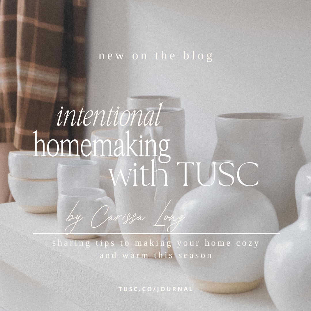 Intentional Homemaking with Tusc – TUSC